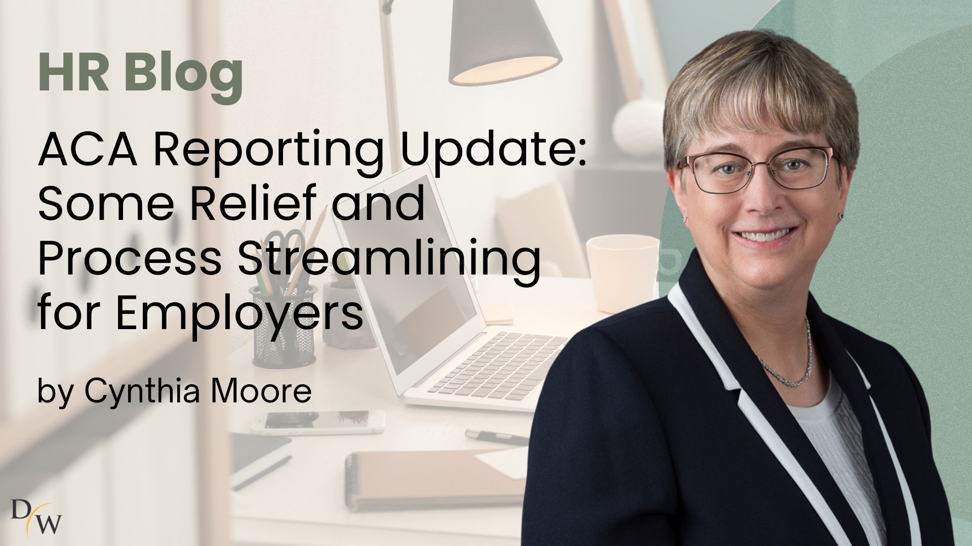 ACA Reporting Update: Some Relief and Process Streamlining for ...